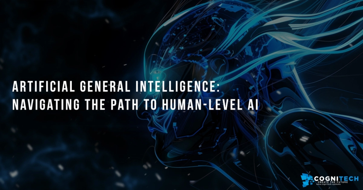 Artificial General Intelligence (AGI): The Future of Human-Level AI